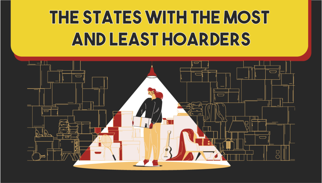 The States With The Most And Least Hoarders - Turbo Haul